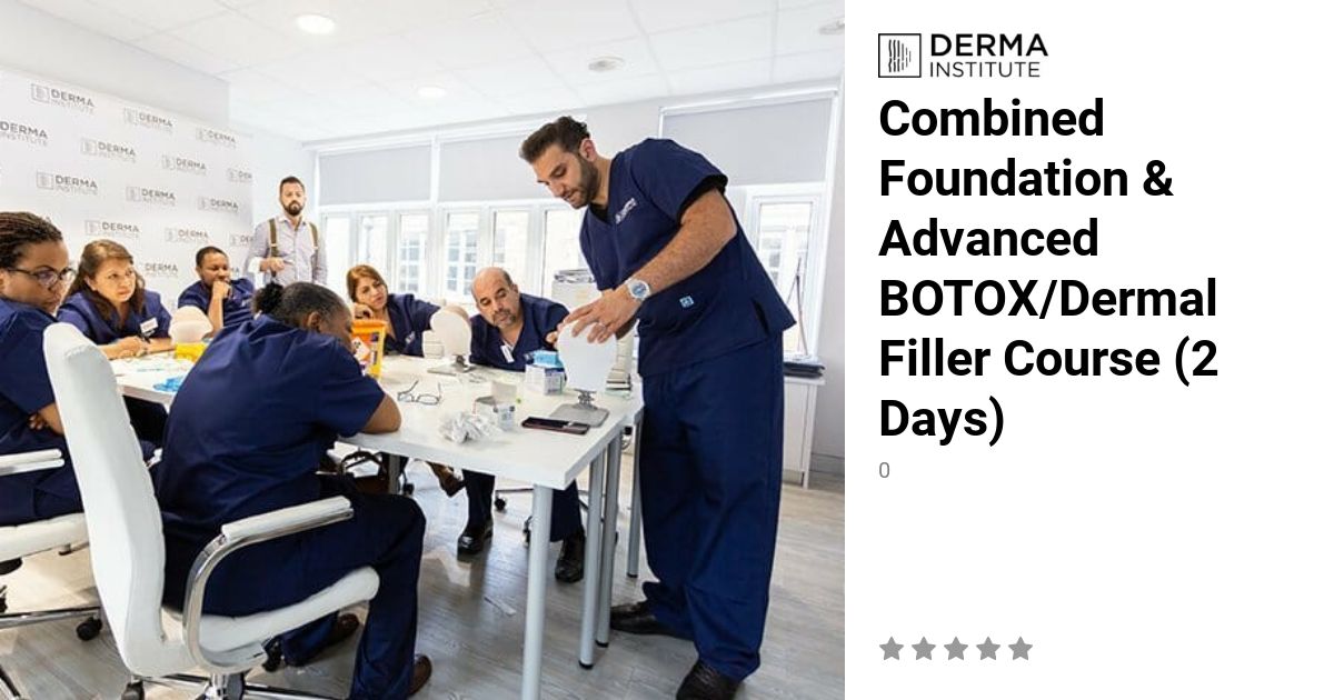 Foundation & Advanced BOTOX® & Dermal Filler Training