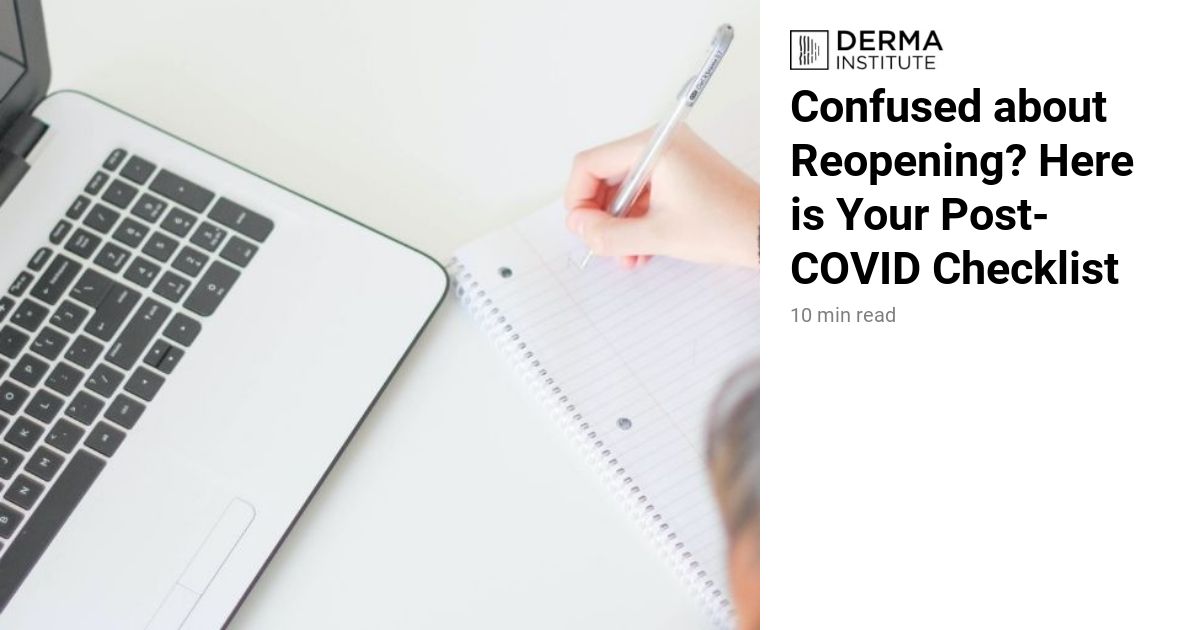 Confused About Reopening? Here is Your Post-Covid Checklist